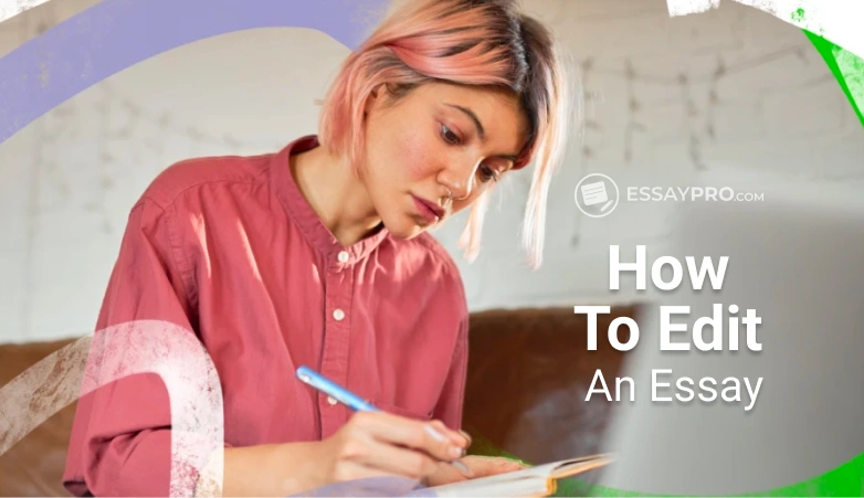 How To Edit An Essay Tips And Tricks Essaypro Blog